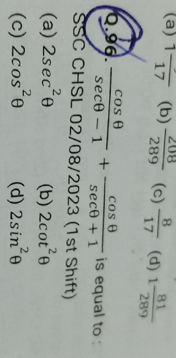 $ {cos }{sec - 1} + {cos }{sec + 1}$ | StudyX