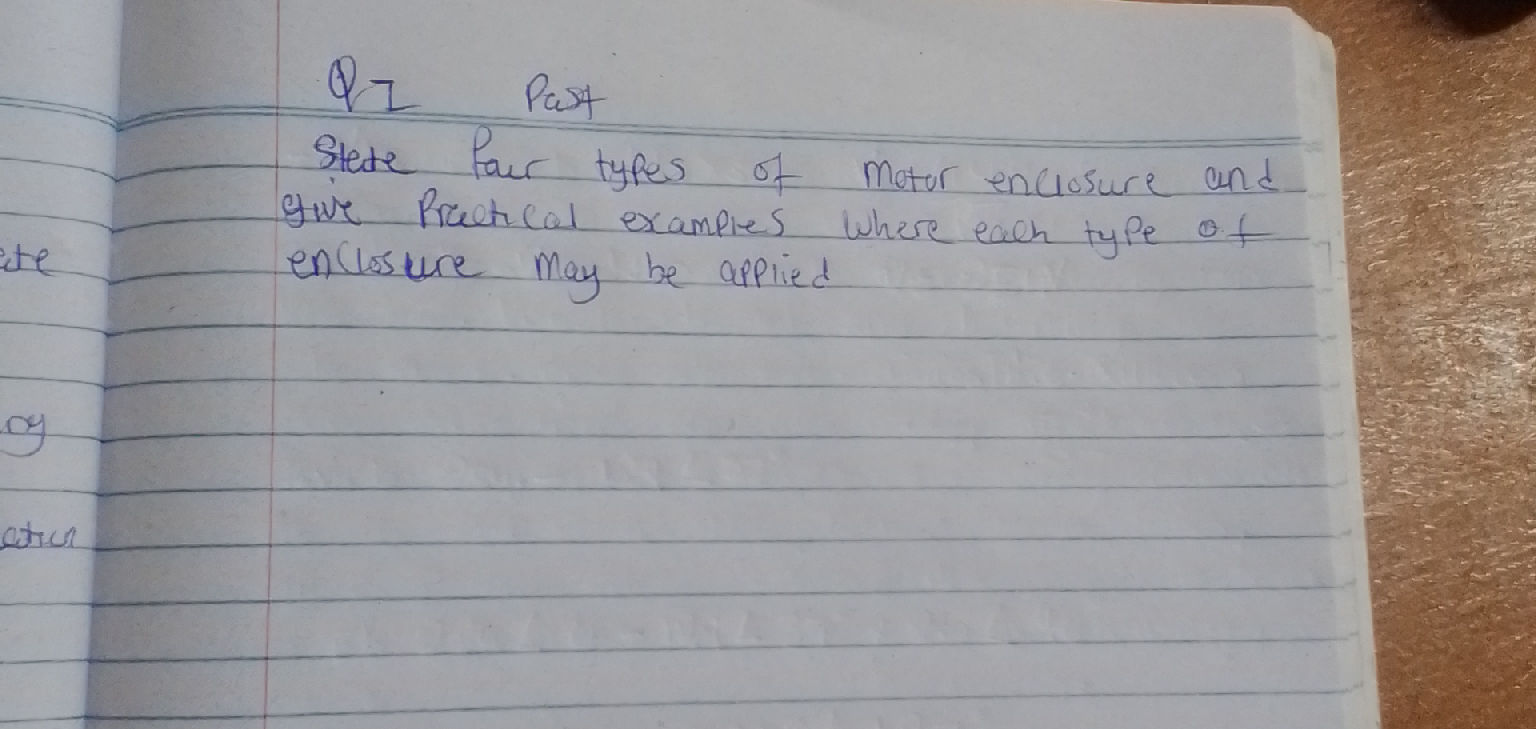 Q1 Past State four types of motor enclosure | StudyX