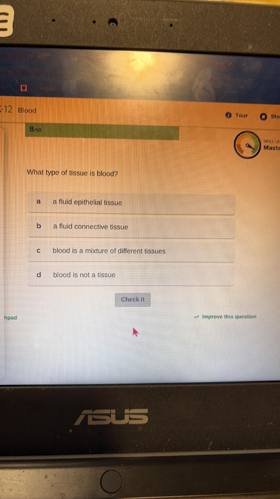What type of tissue is blood? a a fluid | StudyX