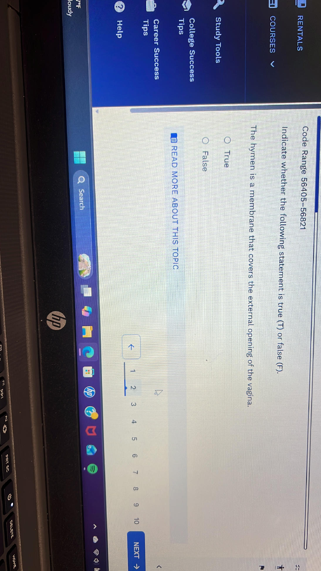 Indicate whether the following statement is | StudyX