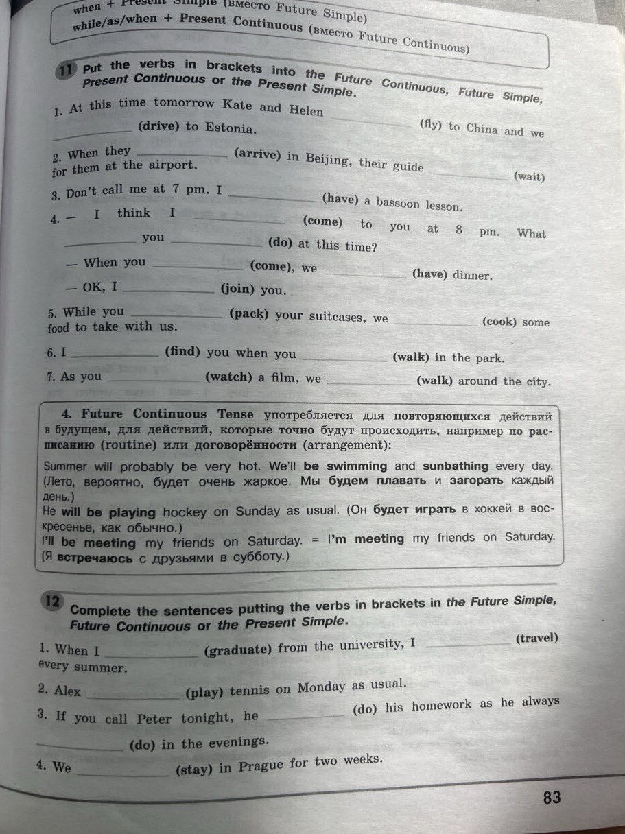 Complete the sentences putting the verbs in | StudyX