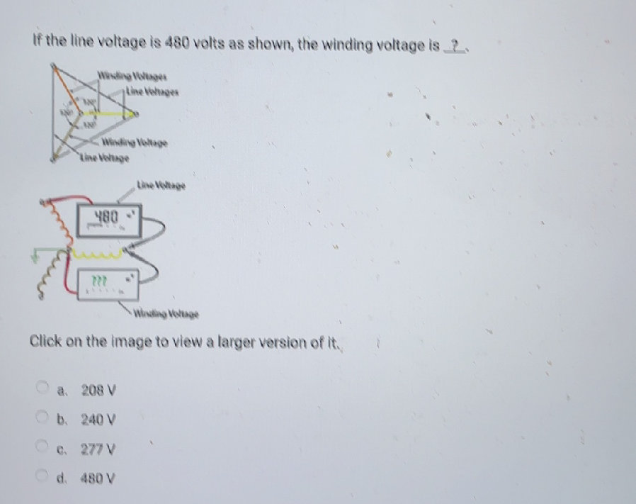 If the line voltage is $480$ volts as shown, | StudyX