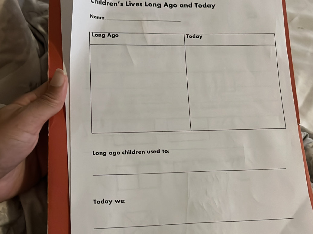 Children's Lives Long Ago and Today Name: | StudyX