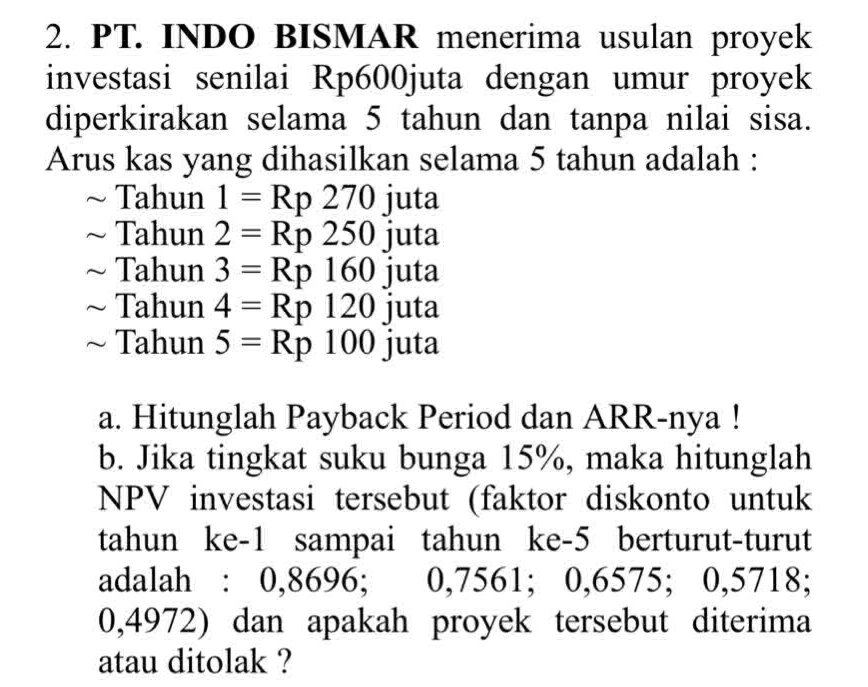 2. PT. INDO BISMAR menerima usulan proyek | StudyX