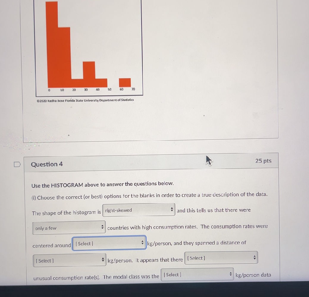 Use the HISTOGRAM above to answer the | StudyX