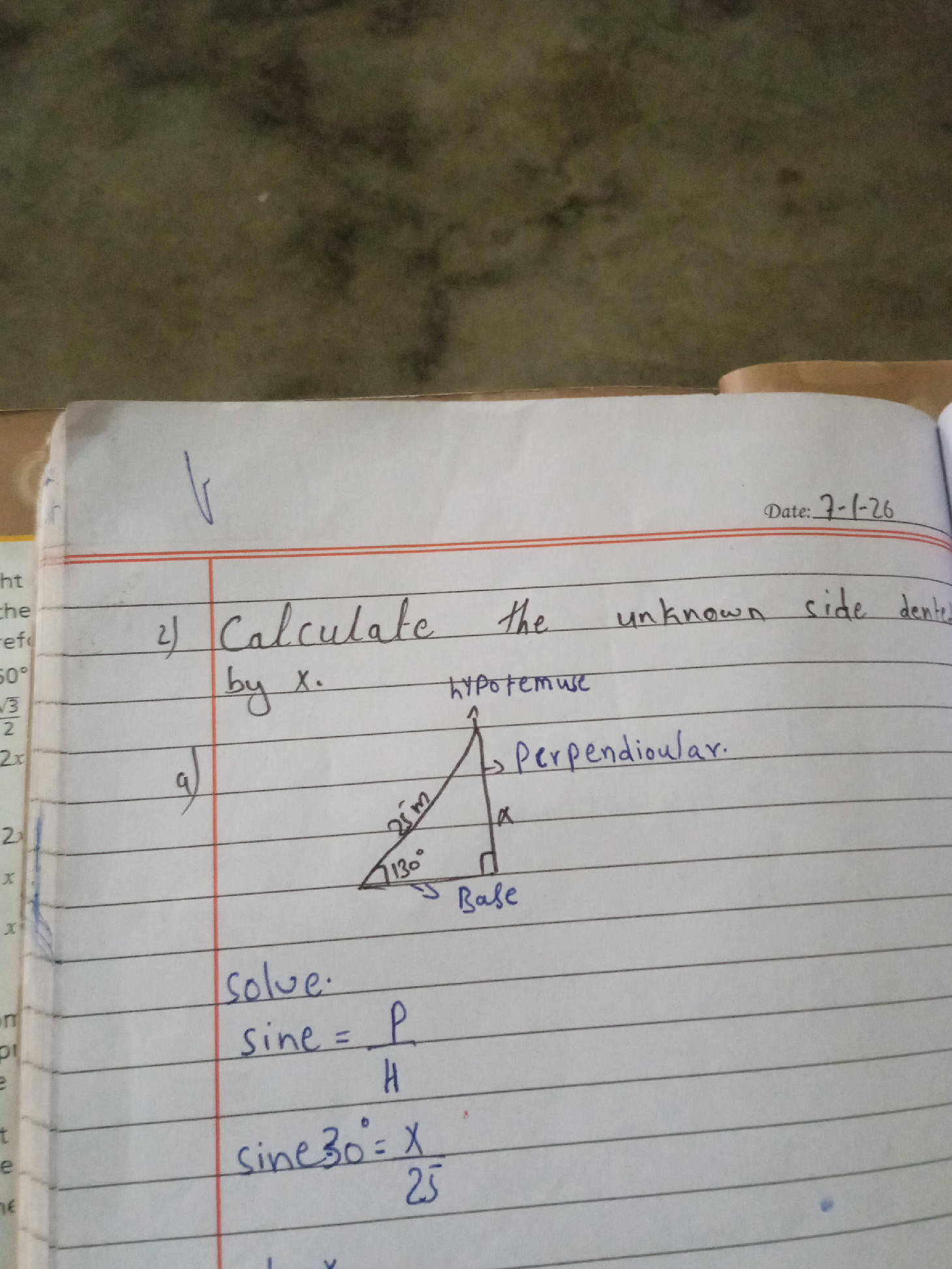 Calculate the unknown side denoted by x. | StudyX