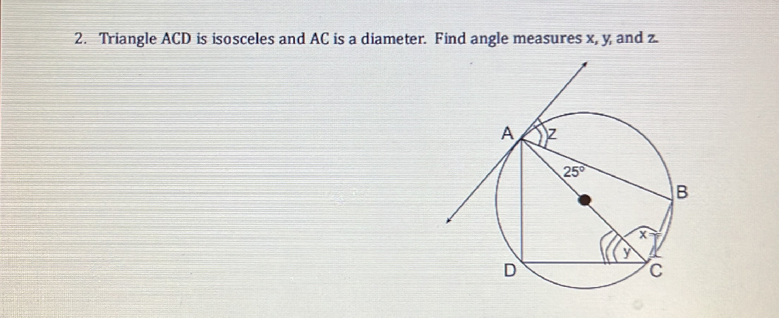 Triangle $ACD$ is isosceles and $AC$ is a | StudyX
