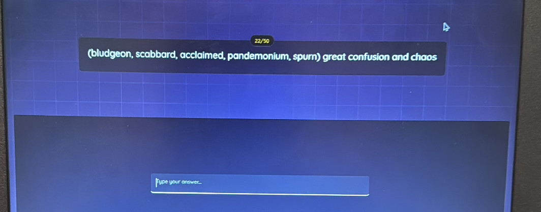 (bludgeon, scabbard, acclaimed, pandemonium, | StudyX