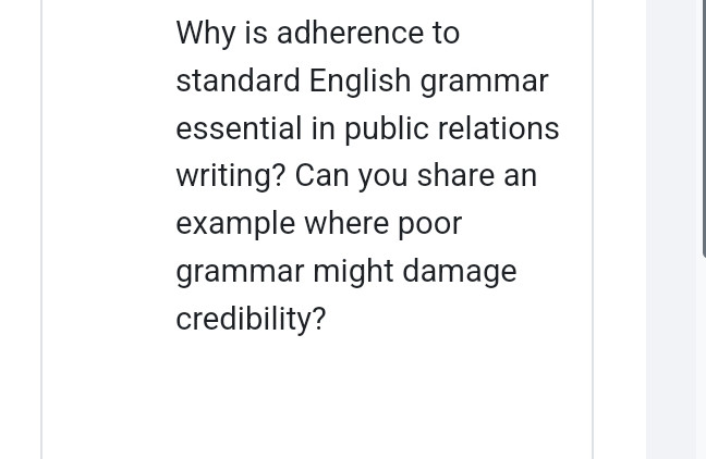 Why is adherence to standard English grammar