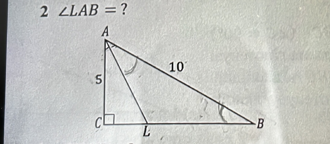 $ LAB = ?$ In the diagram, AC = 5 and AB | StudyX