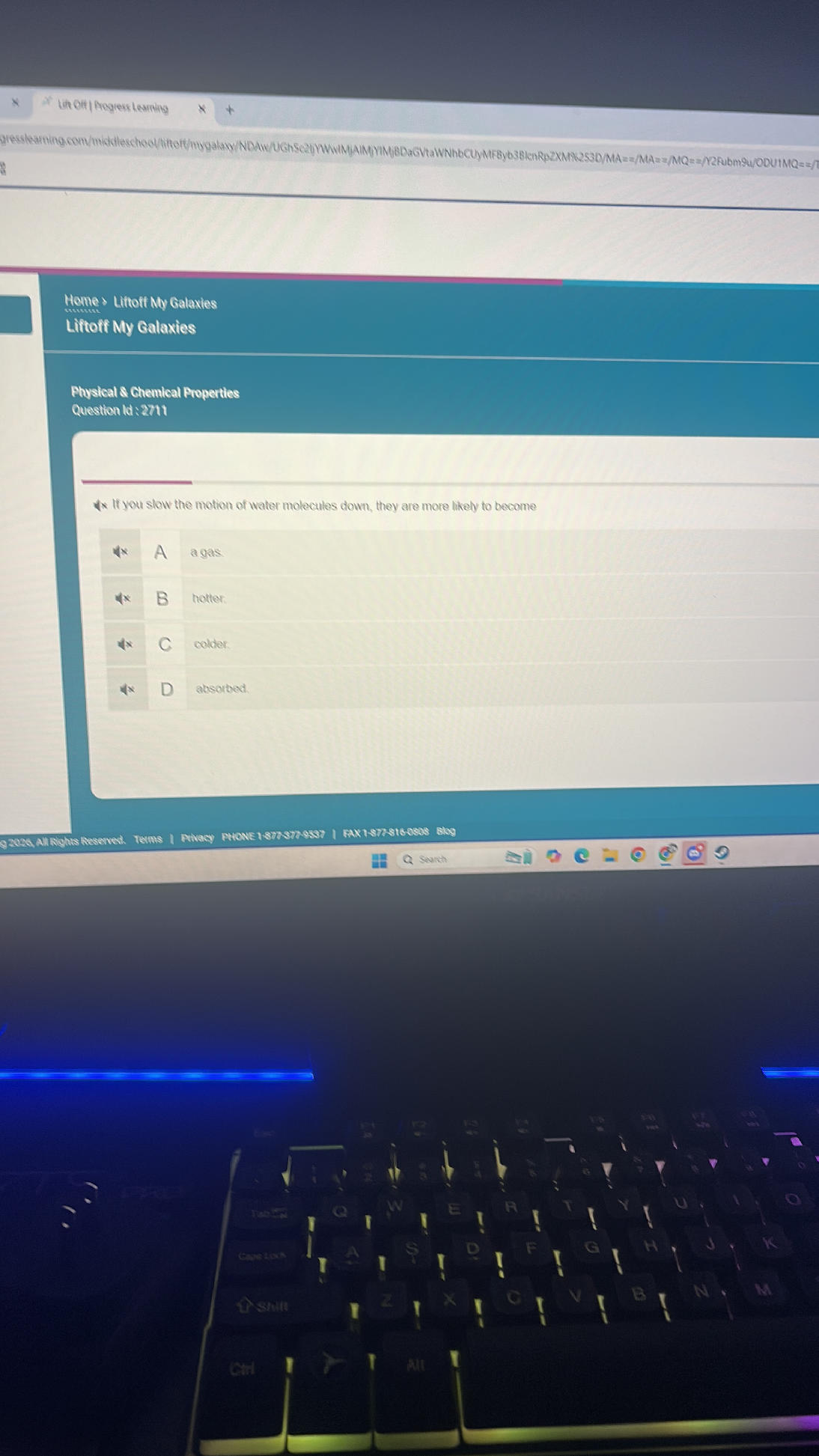 If you slow the motion of water molecules | StudyX
