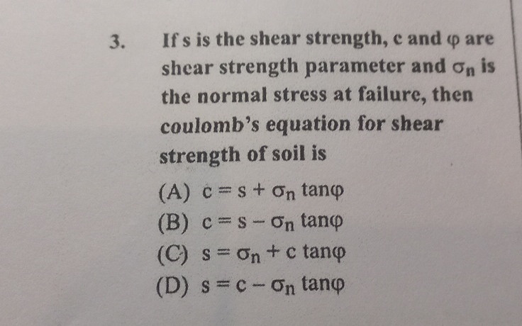 If $s$ is the shear strength, $c$ and $ $ | StudyX