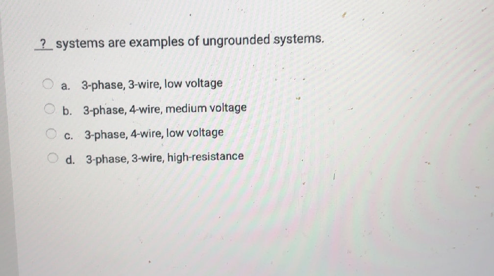 ? systems are examples of ungrounded | StudyX