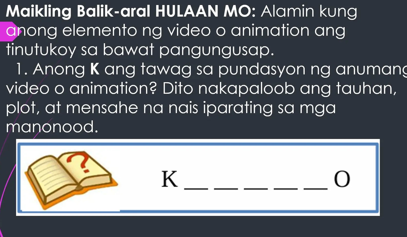 Maikling Balik-aral HULAAN MO: Alamin kung | StudyX