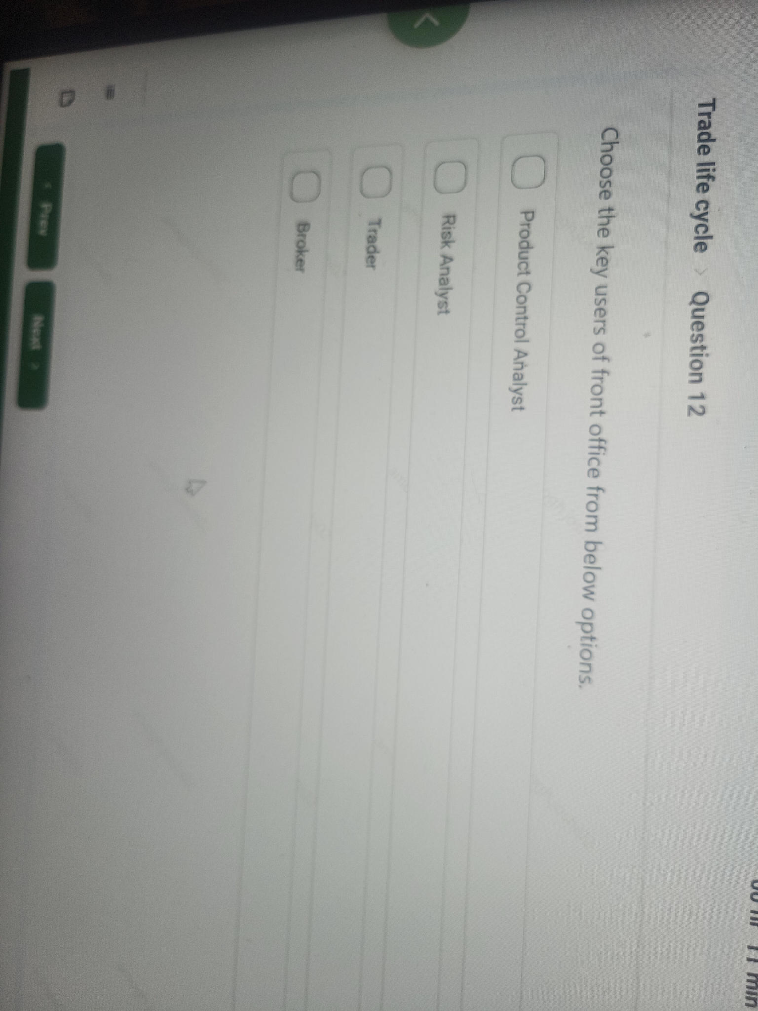 Trade life cycle > Question 12 Choose the | StudyX