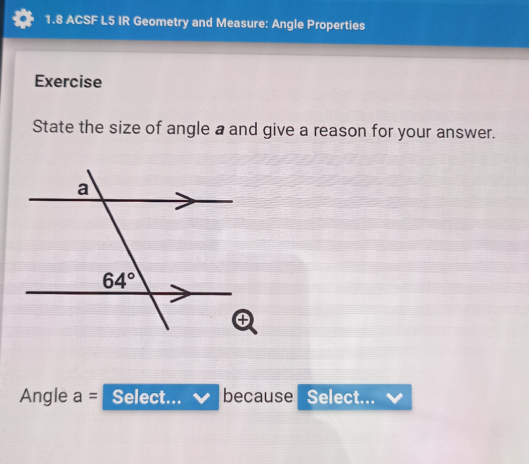 State the size of angle $a$ and give a | StudyX