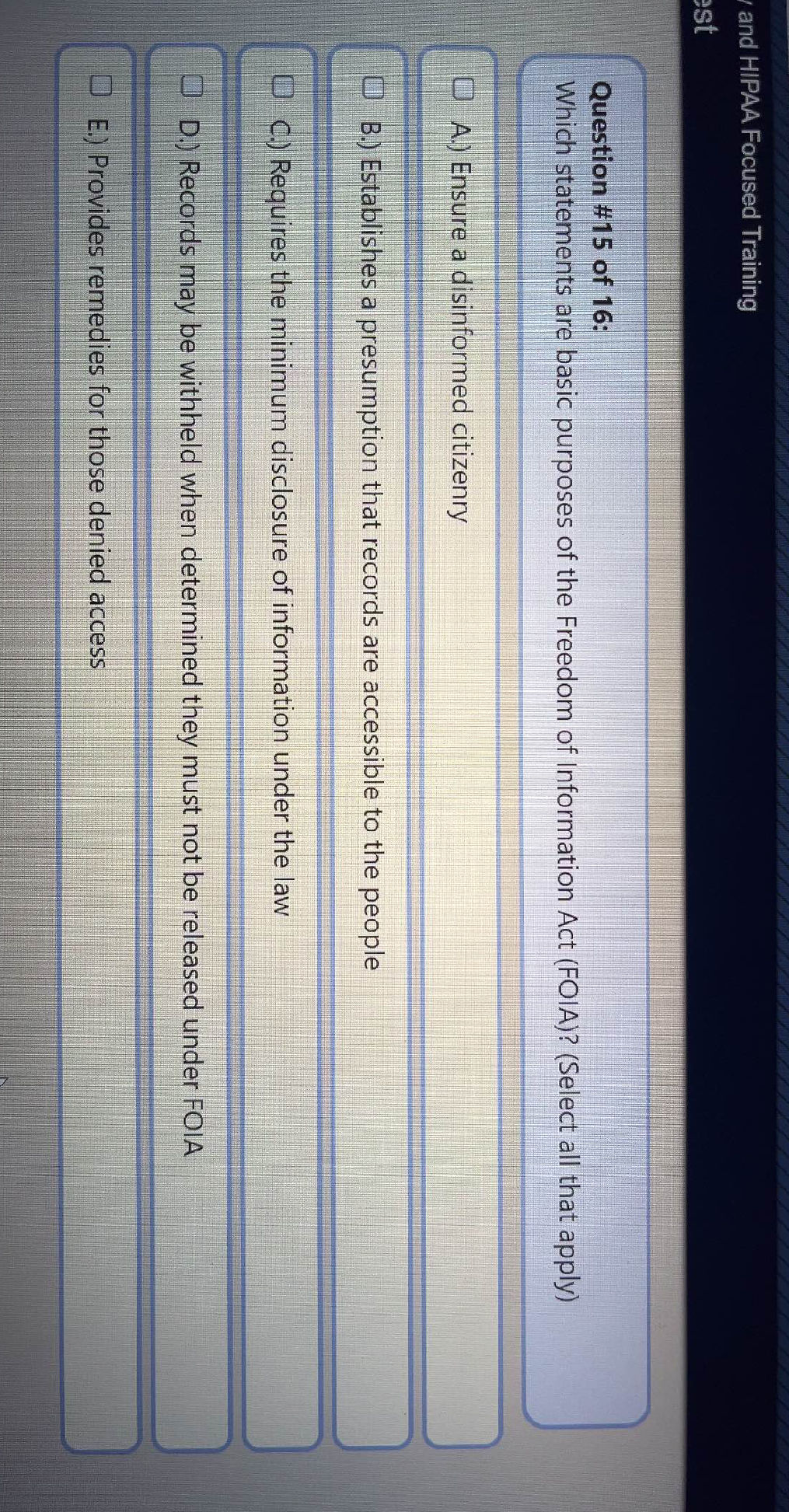 Question #15 of 16: Which statements are