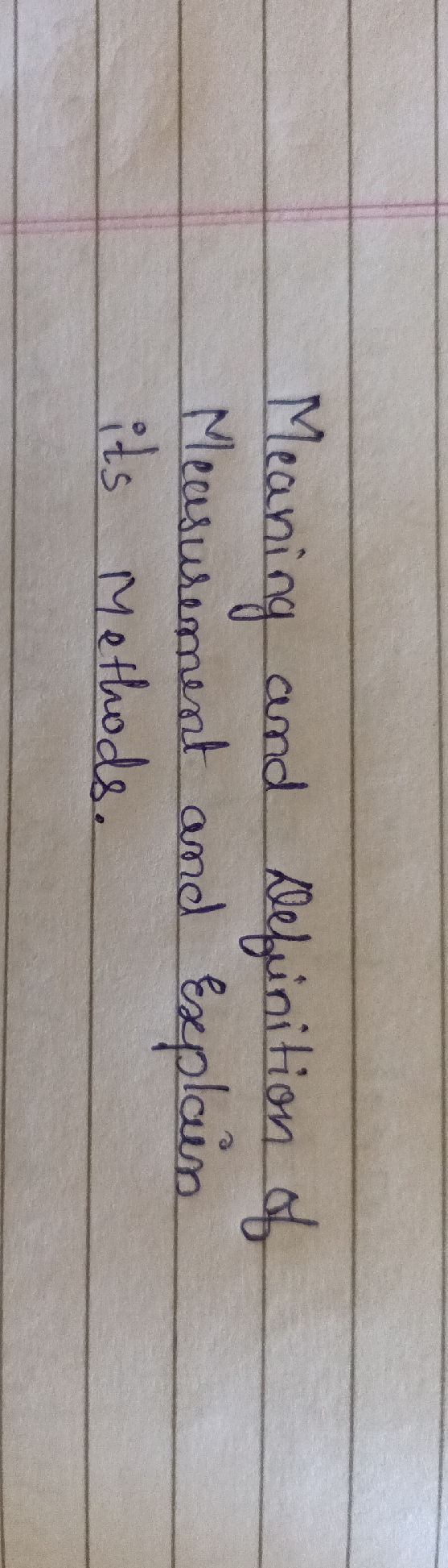 Meaning and definition of Measurement and | StudyX