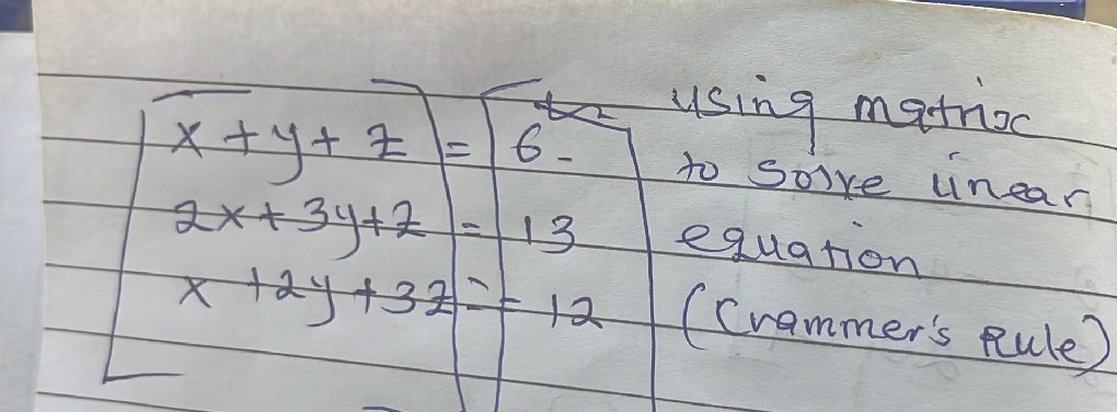 The system of linear equations is: x + y + | StudyX