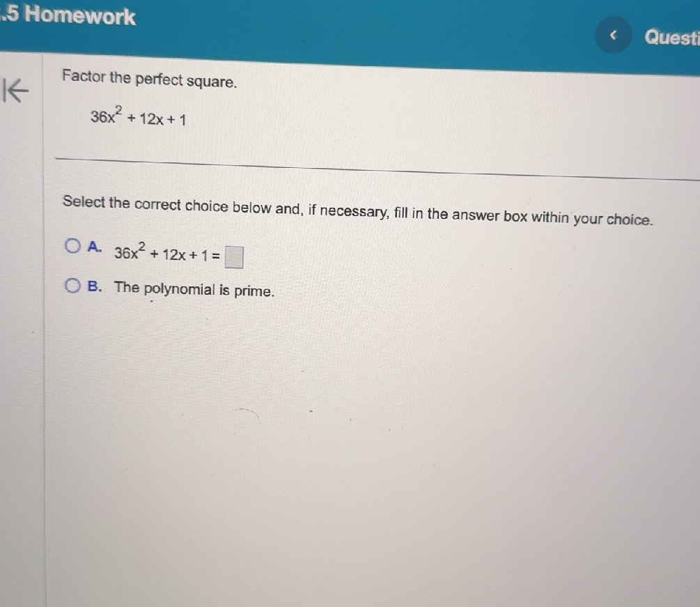 Factor the perfect square. $$36x^2 + 12x + | StudyX