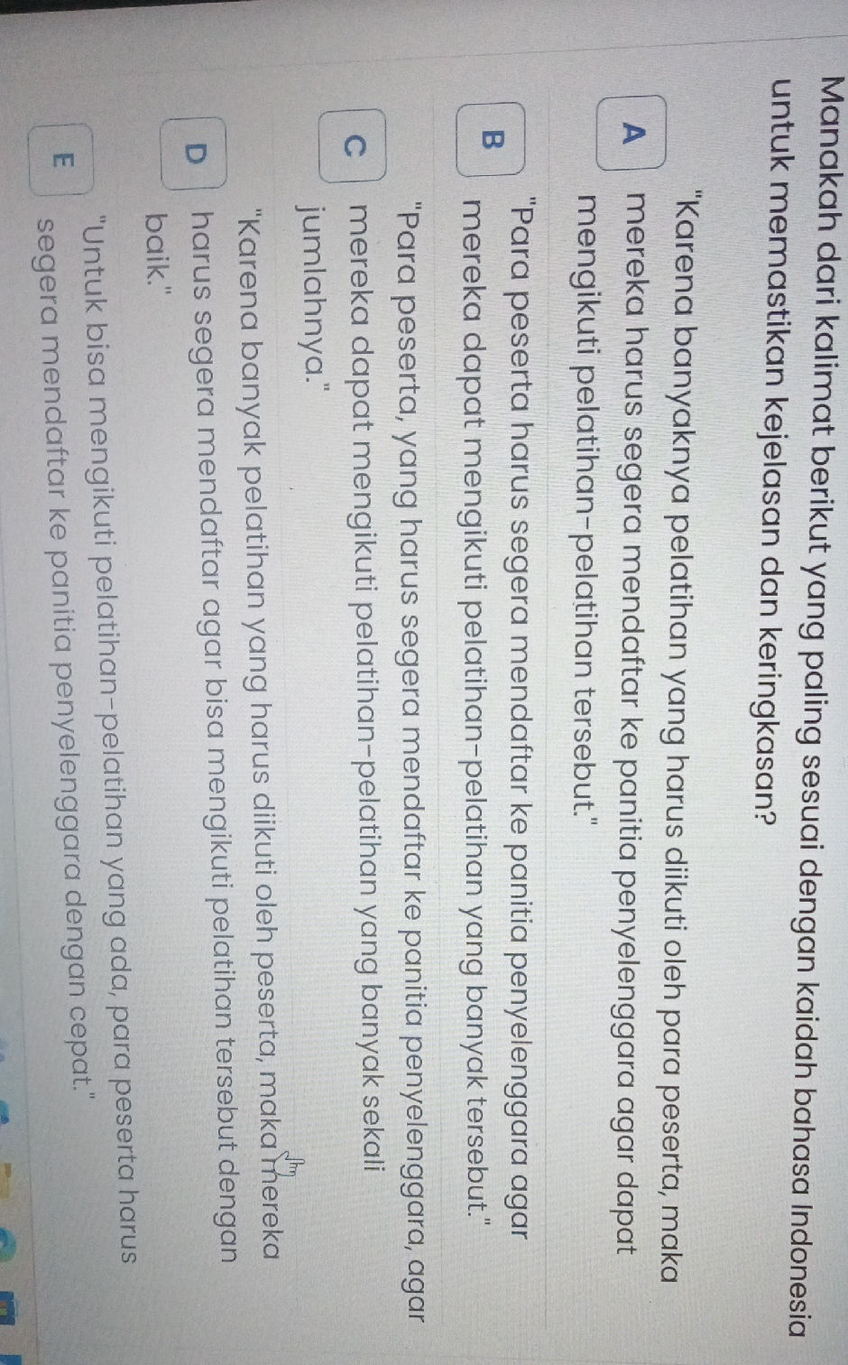 Manakah dari kalimat berikut yang paling | StudyX