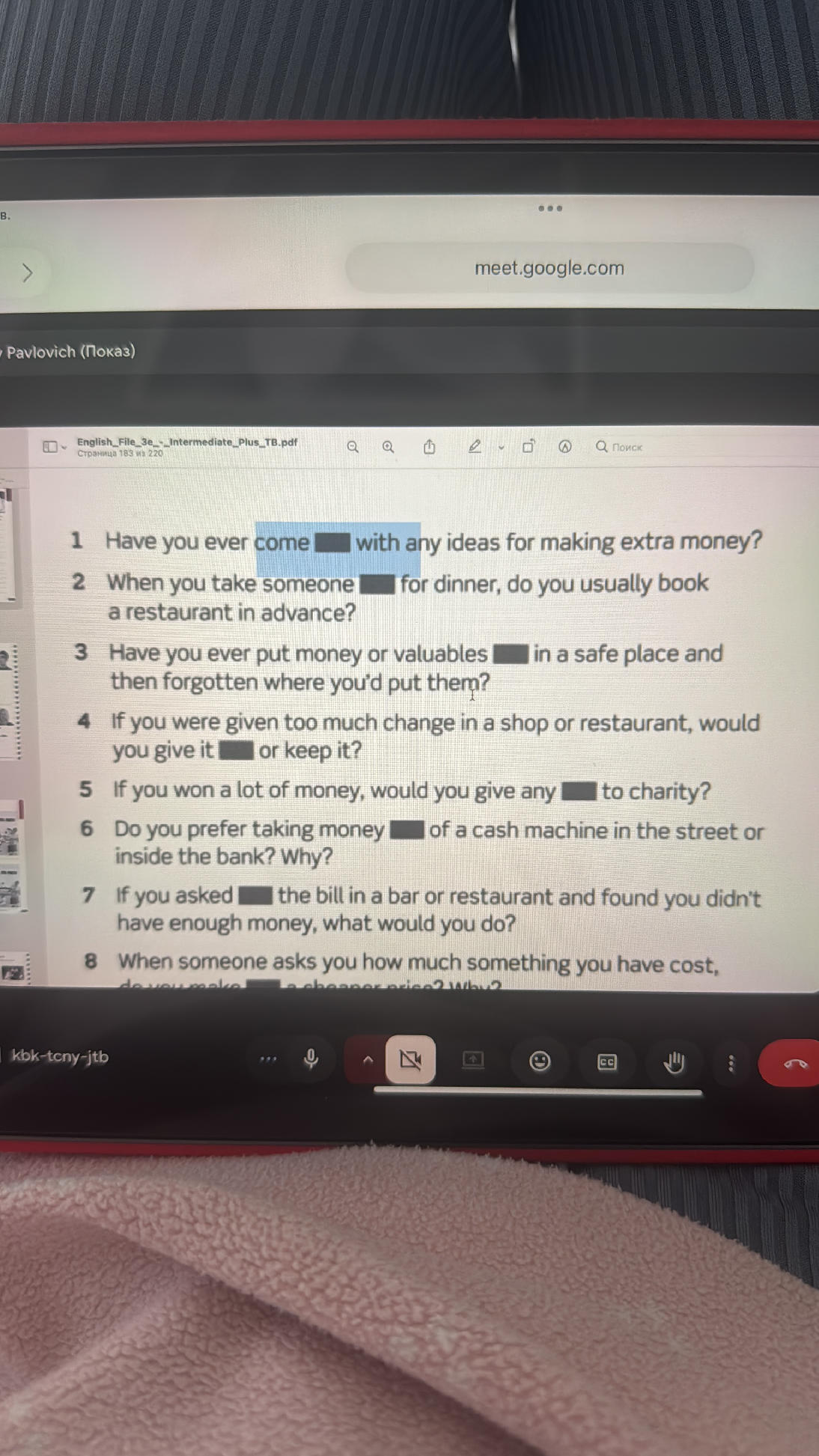 When you take someone ____ for dinner, do | StudyX