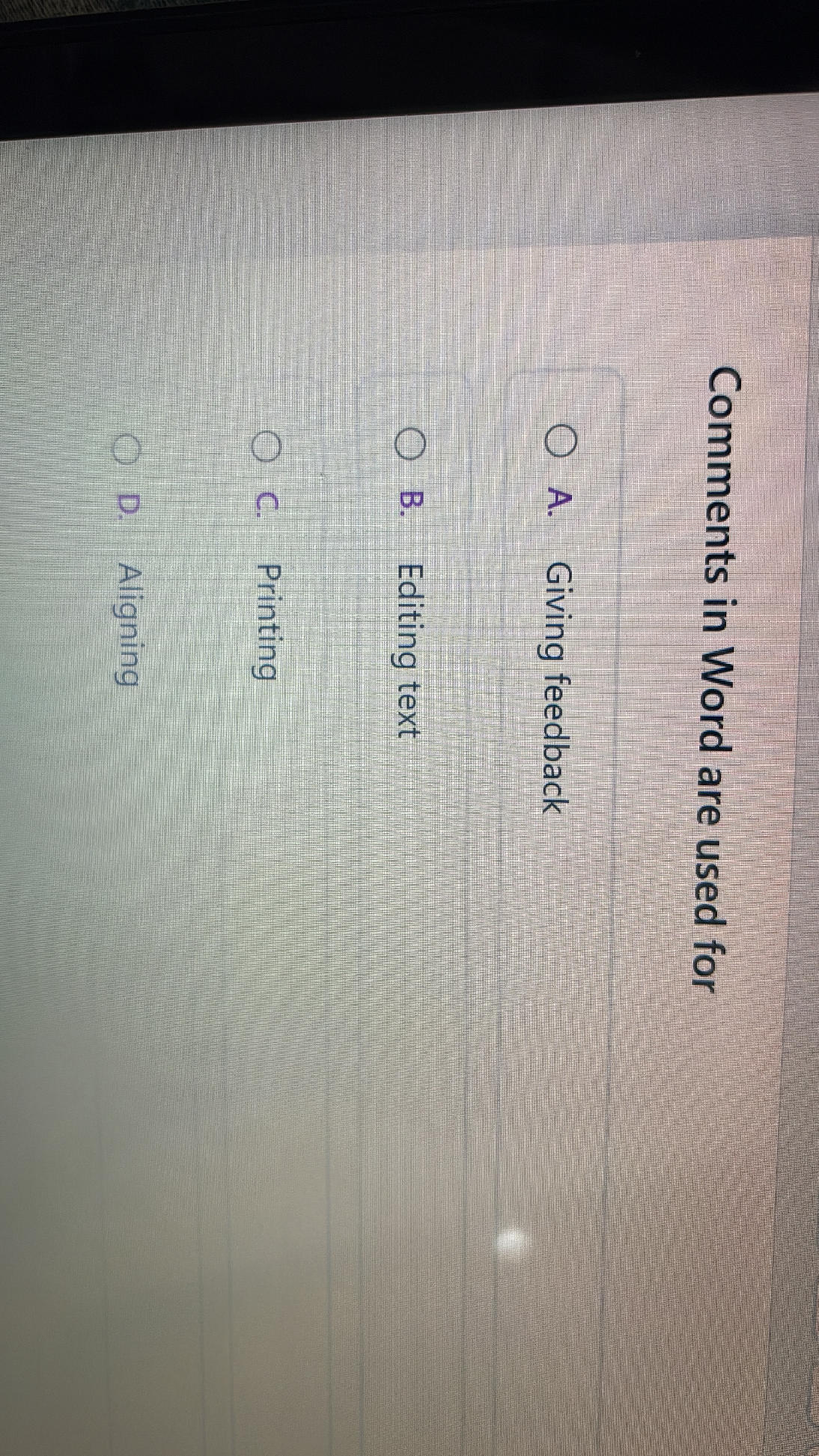 Comments in Word are used for A. Giving | StudyX