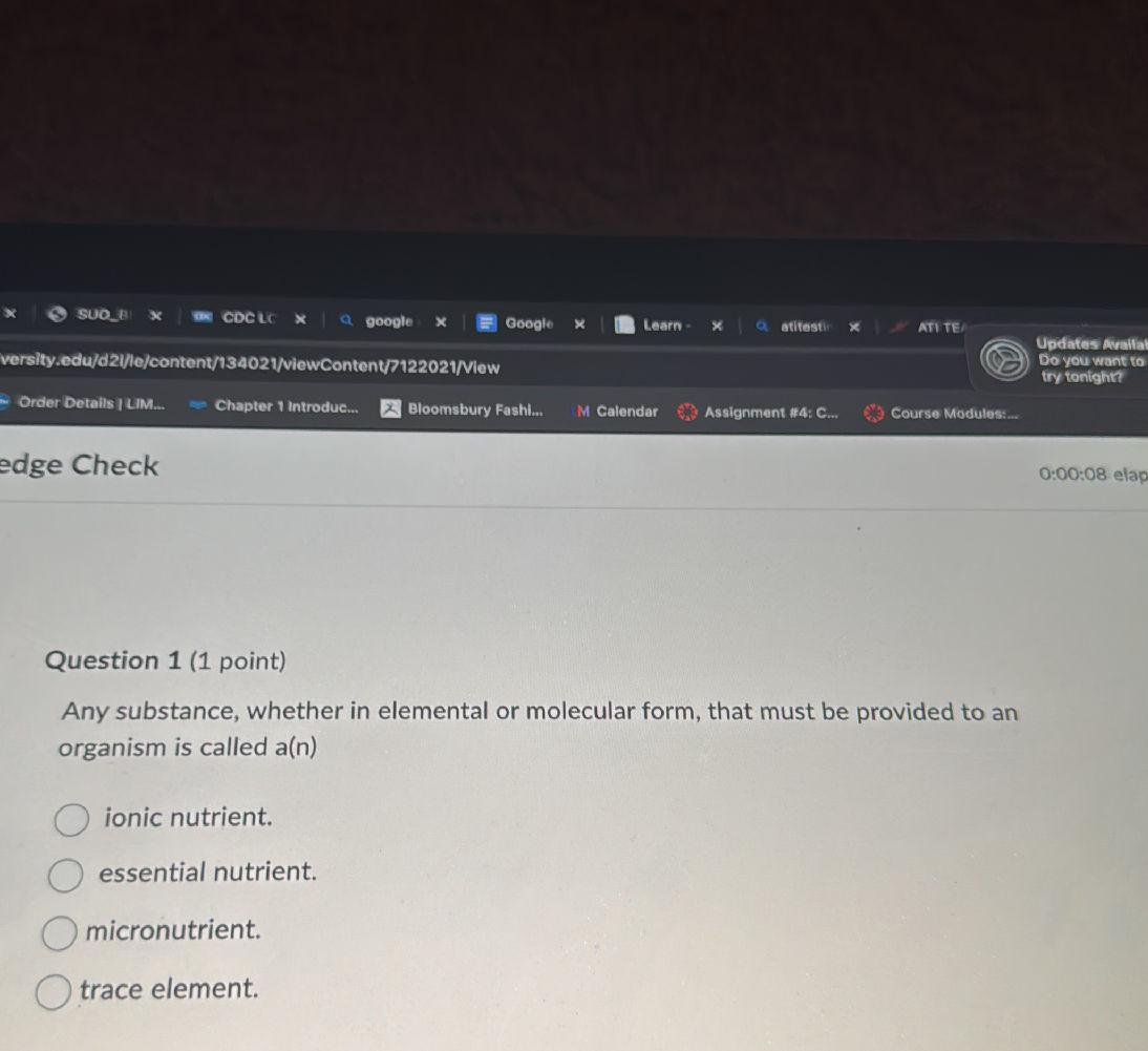 Question 1 (1 point) Any substance, whether | StudyX