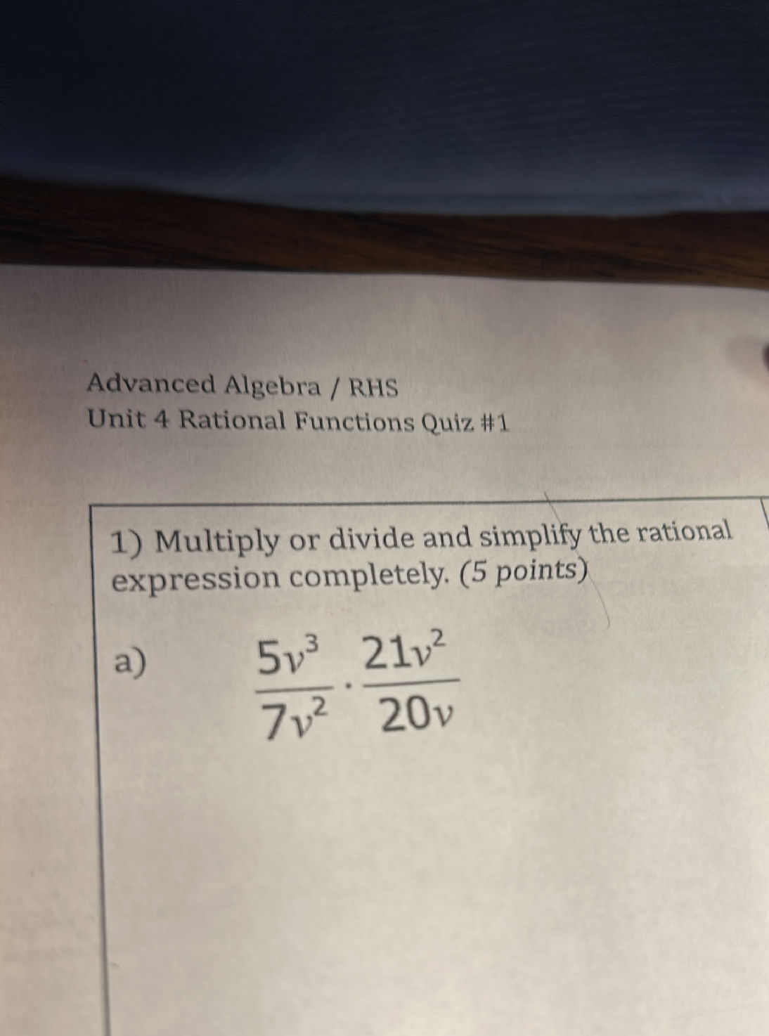 1) Multiply or divide and simplify the | StudyX