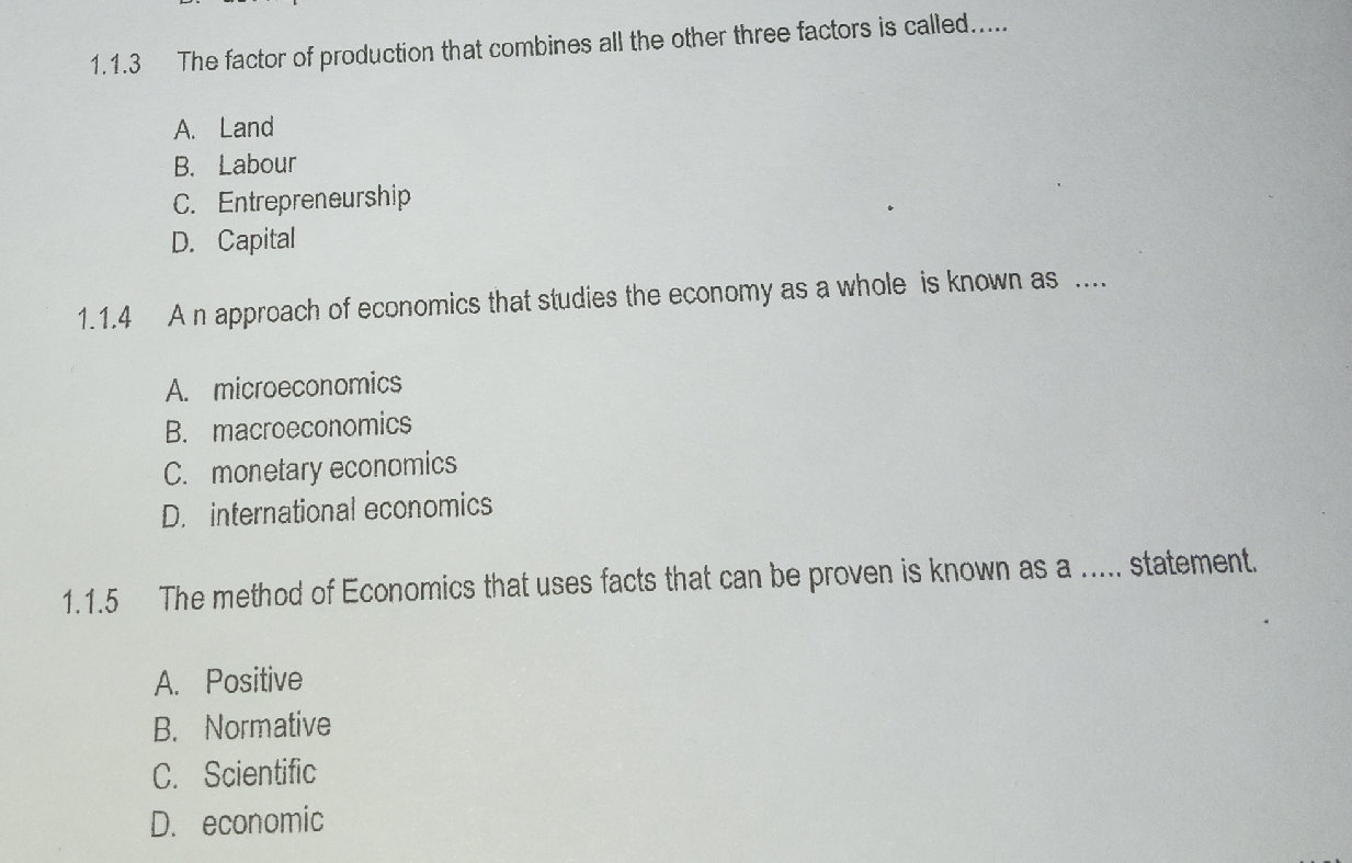 The factor of production that combines all | StudyX