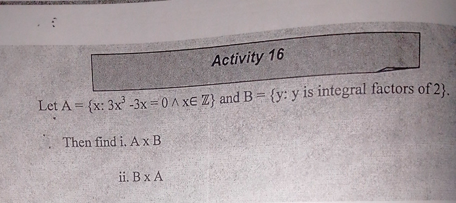 Let A = {x: 3x³-3x = 0 ∧ x∈ Z} and B = {y: y | StudyX