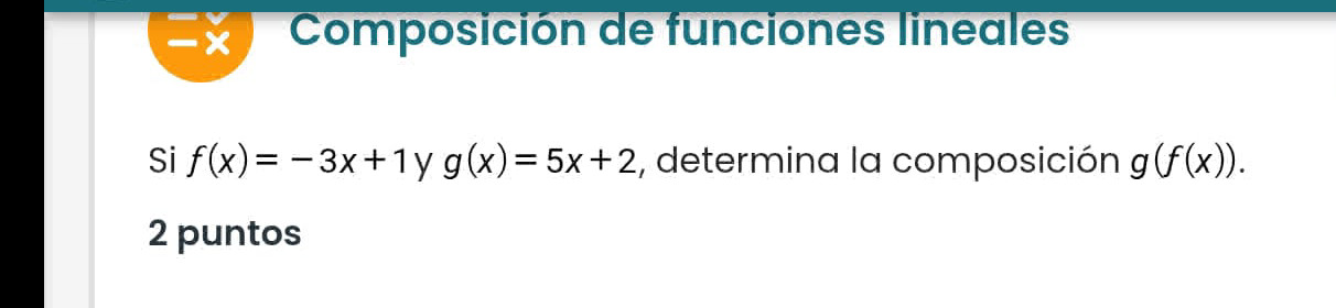 Composición de funciones lineales Si $f(x) | StudyX
