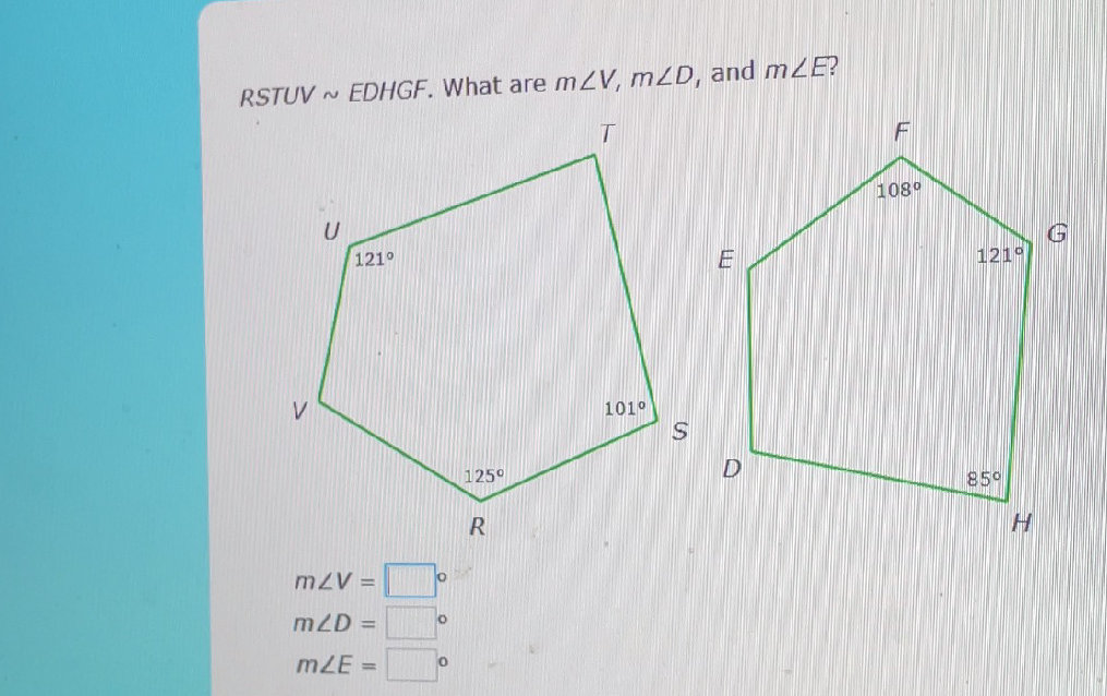 $RSTUV EDHGF$. What are $m V$, $m D$, | StudyX
