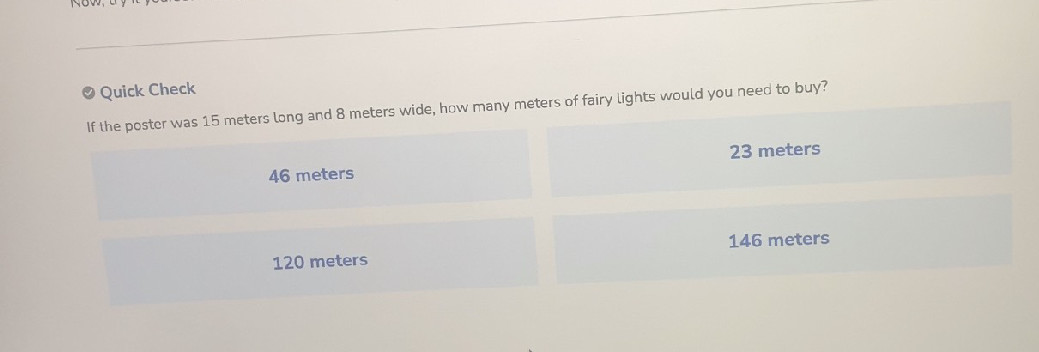 Quick Check If the poster was 15 meters | StudyX