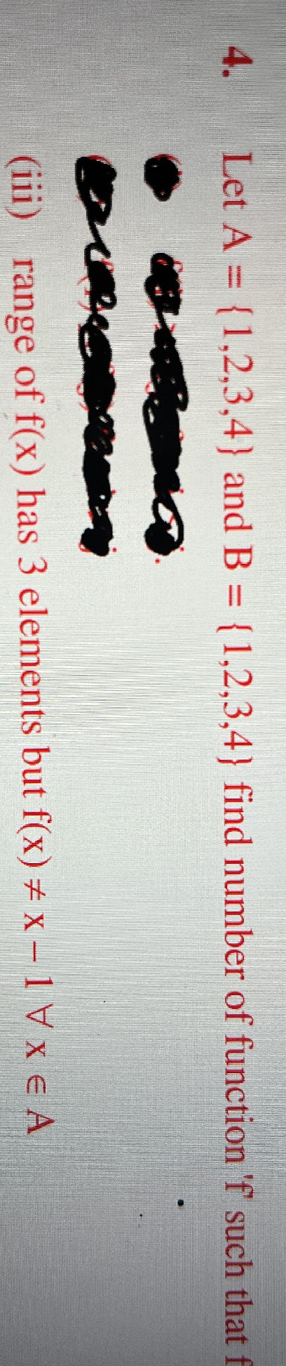 Let A = {1,2,3,4} and B = {1,2,3,4} find | StudyX