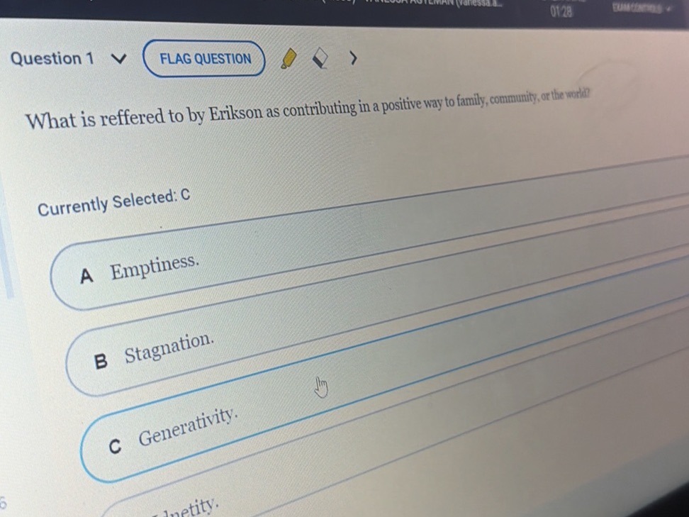 What is reffered to by Erikson as | StudyX
