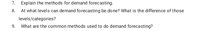8. At what levels can demand forecasting be | StudyX