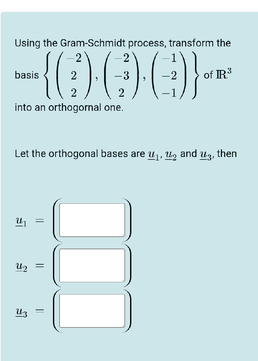 Using the Gram-Schmidt process, transform | StudyX