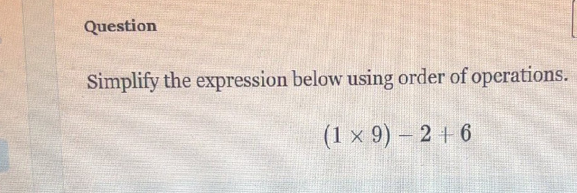 Simplify the expression below using order of | StudyX