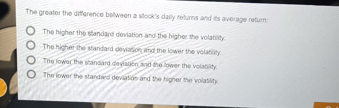 The greater the difference between a stock's | StudyX