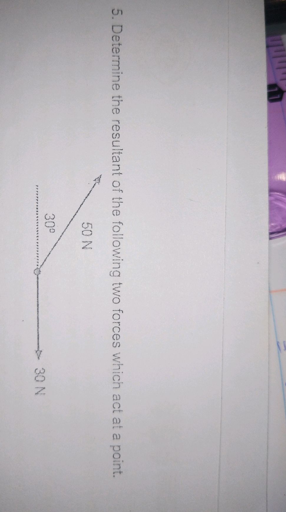 5. Determine the resultant of the following | StudyX