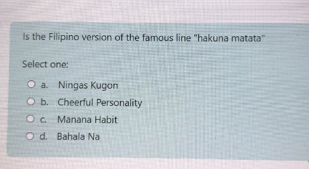 Is the Filipino version of the famous line