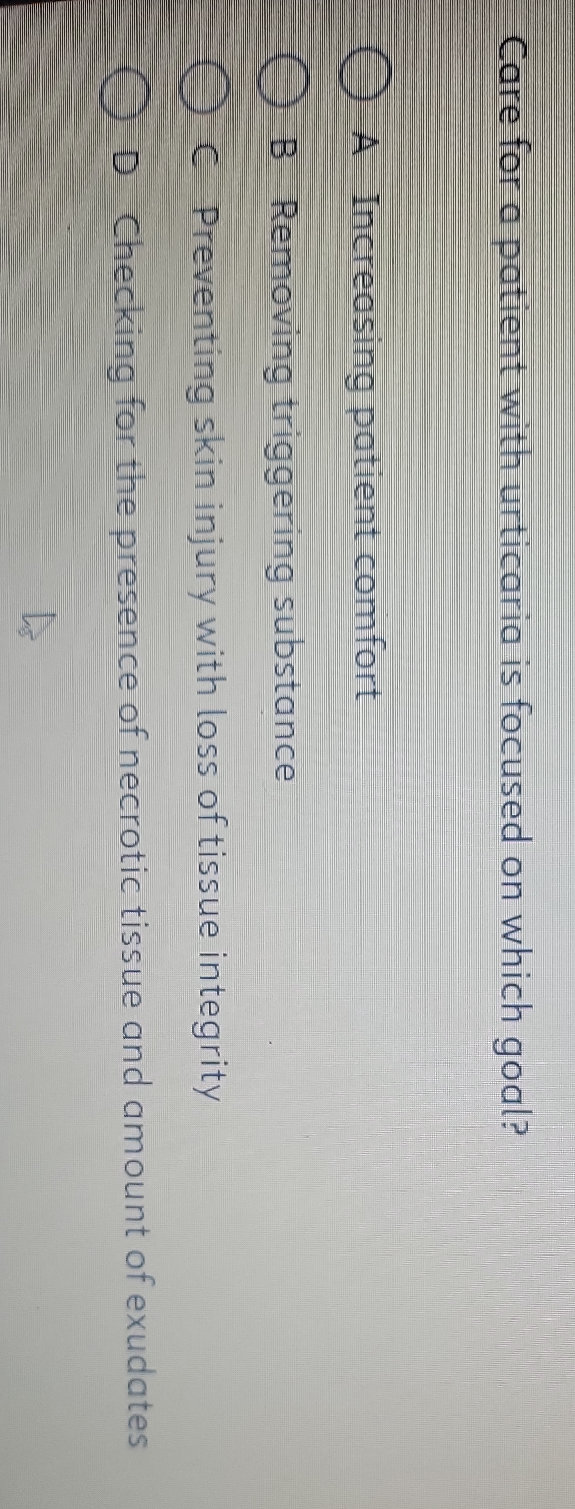 Care for a patient with urticaria is focused | StudyX