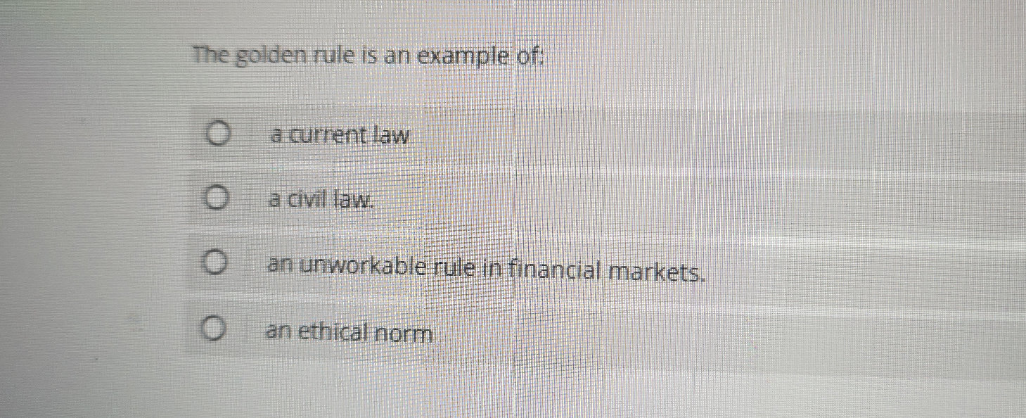 The golden rule is an example of: a current | StudyX