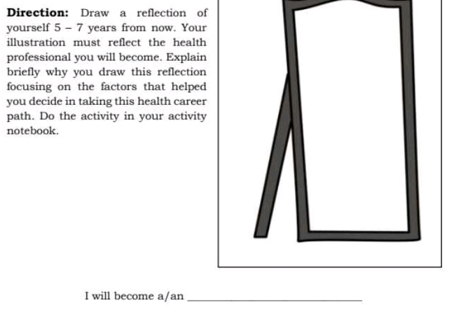 Direction Draw a reflection of yourself 5-7 | StudyX