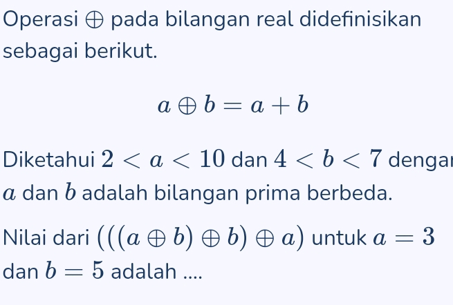 Operasi pada bilangan real didefinisikan | StudyX