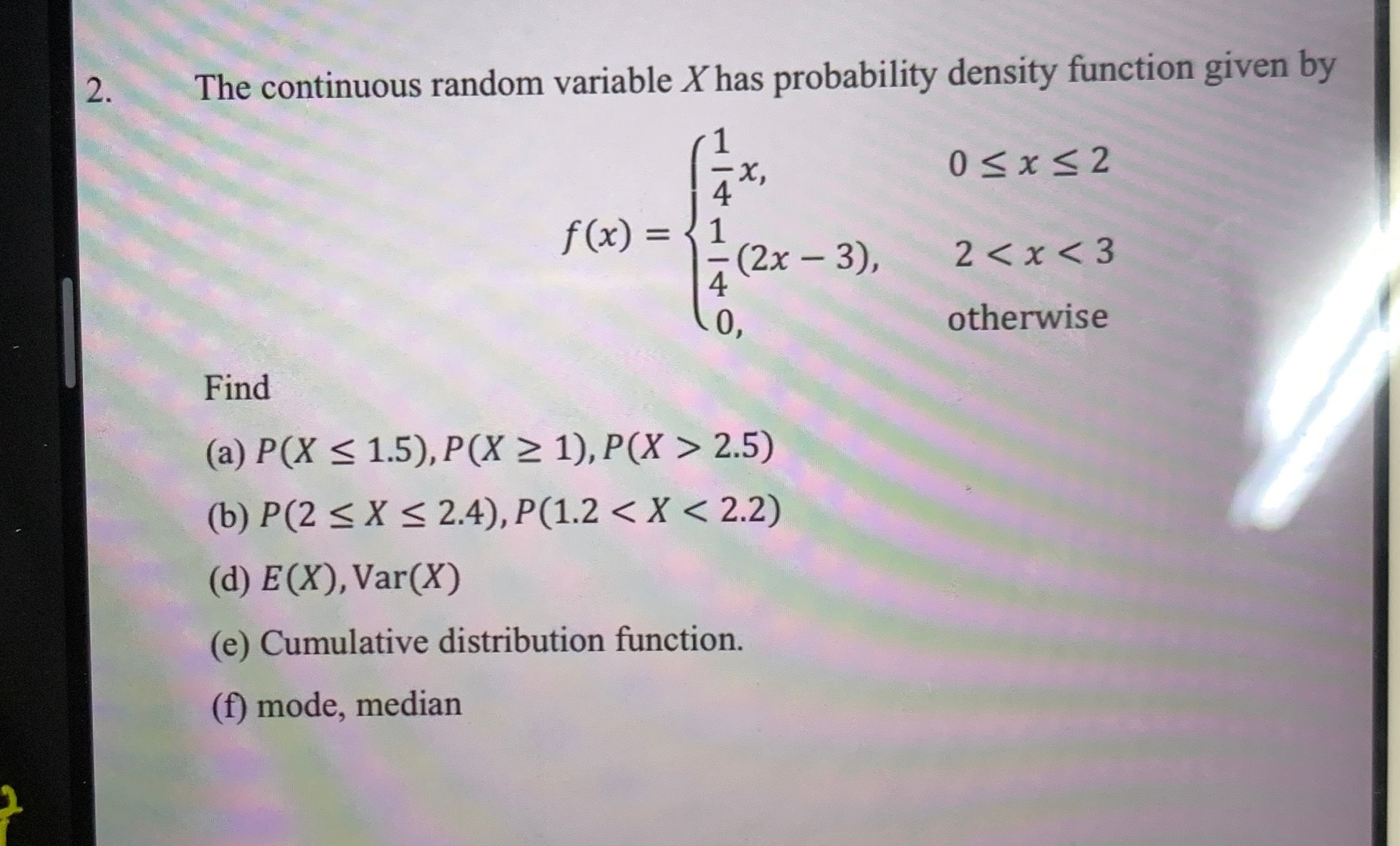 2 The continuous random variable X has | StudyX