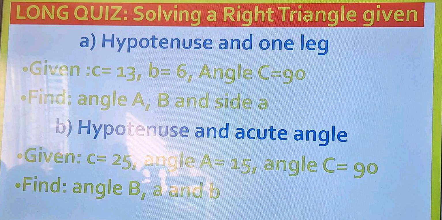 Long Quiz Solving A Right Triangle Given A Studyx