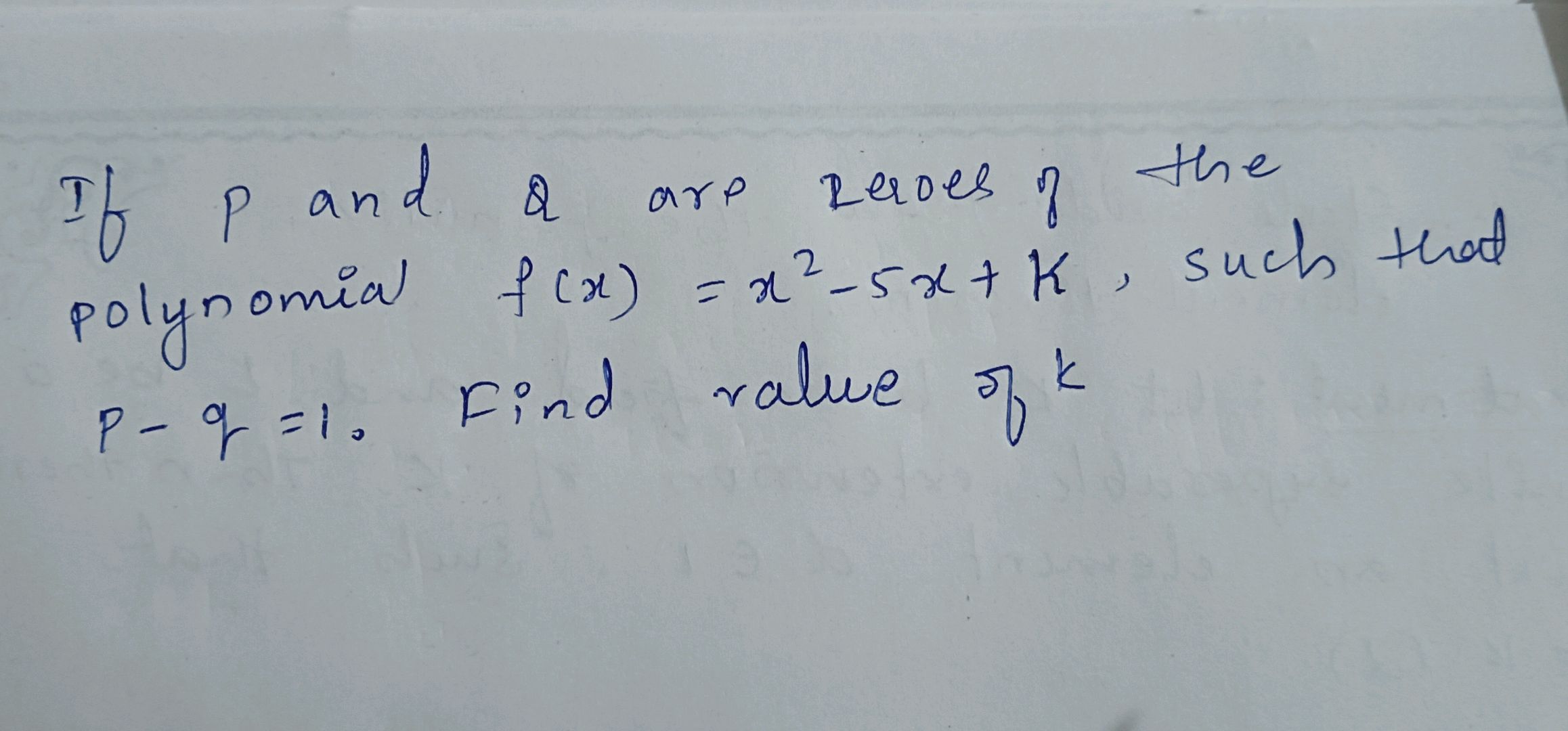 If $p$ and $q$ are zeroes of the polynomial | StudyX