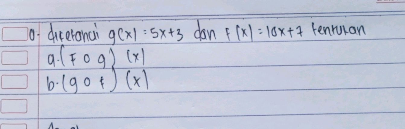 10- diketahui $g(x) = 5x+3$ dan $f(x) = | StudyX